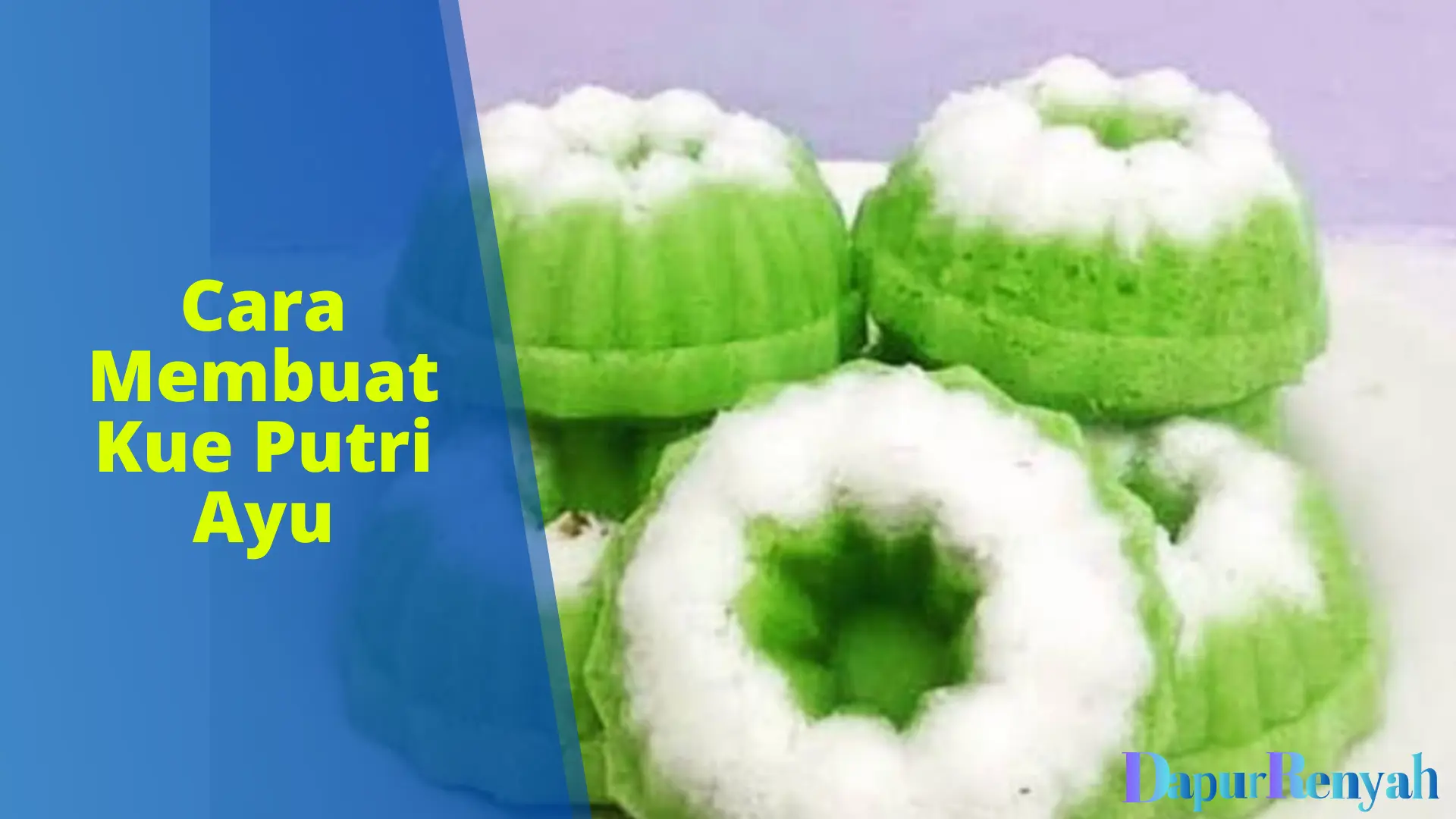Cara Membuat Kue Putri Ayu Yang Lembut Dan Beraneka Rasa Dapurrenyah